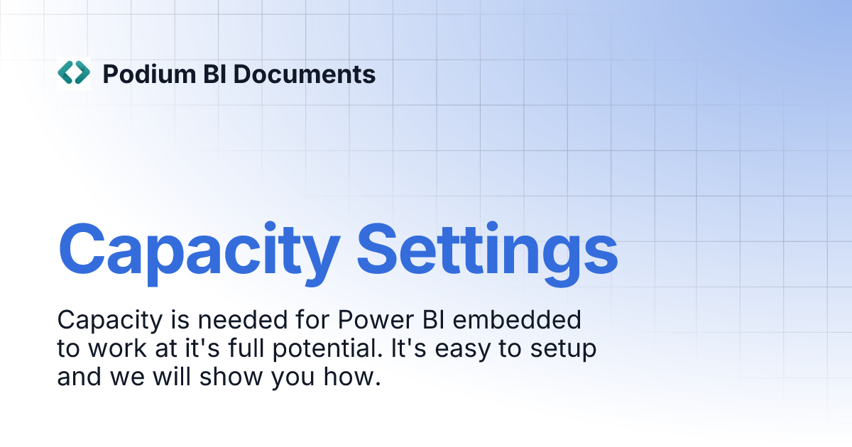 Capacity Settings | Podium BI Documents
