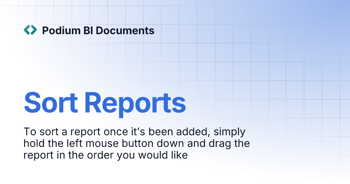 Sort Reports | Podium BI Documents